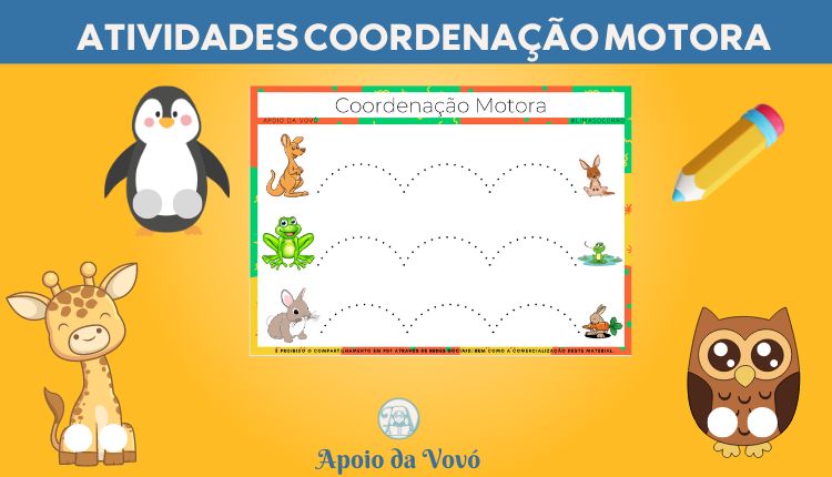 Atividades Coordenação Motora